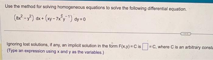 Solved Use the method for solving homogeneous equations to | Chegg.com