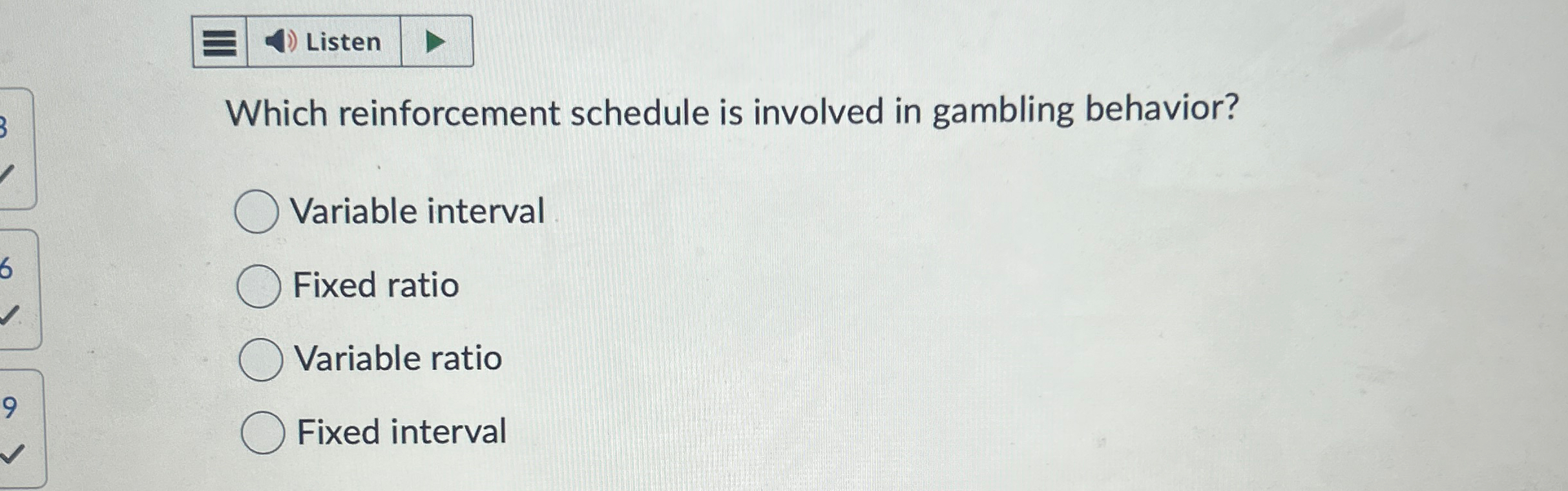 Solved Which reinforcement schedule is involved in gambling | Chegg.com