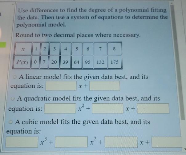 Solved 2 Use differences to find the degree of a polynomial | Chegg.com