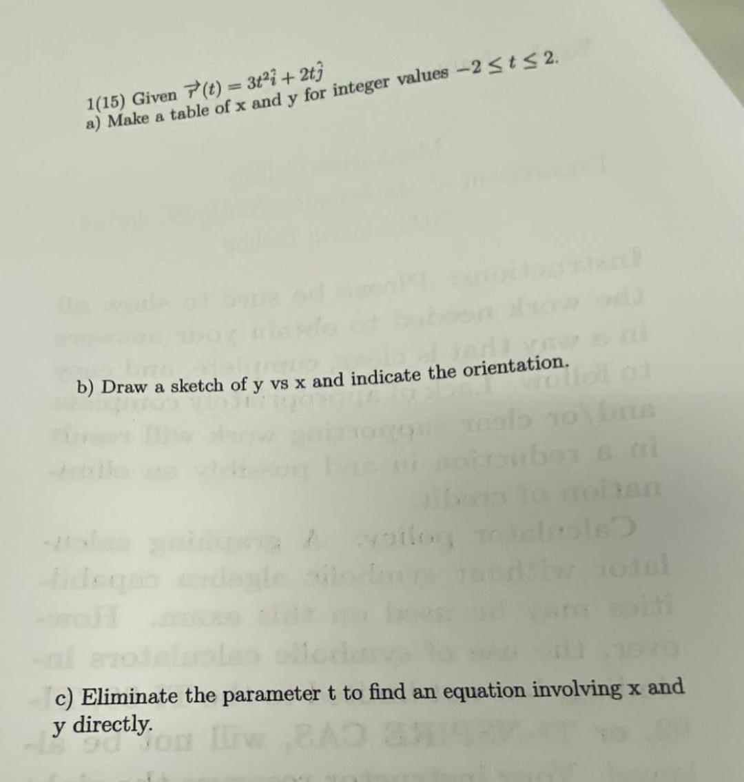 Solved - 1(15) Given 7(t) = 3tº1 + 2tj a) Make a table of x | Chegg.com