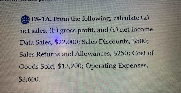 Solved E8-1ACalculating net sales,cost of goods sold, gross | Chegg.com