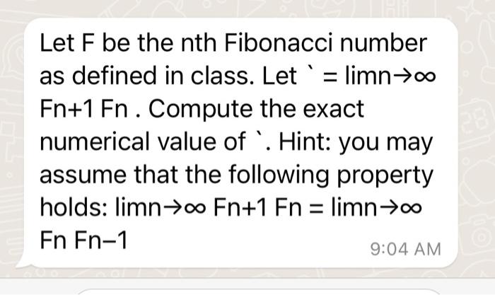 Solved Let F be the nth Fibonacci number as defined in | Chegg.com