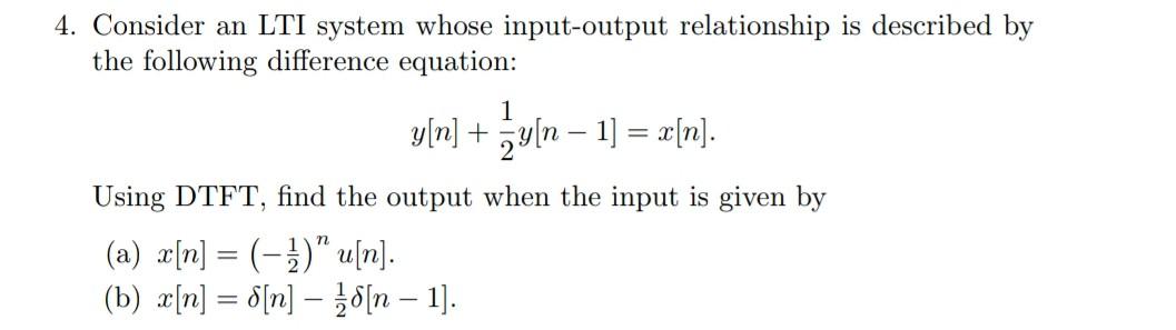 Solved 4. Consider an LTI system whose input-output | Chegg.com