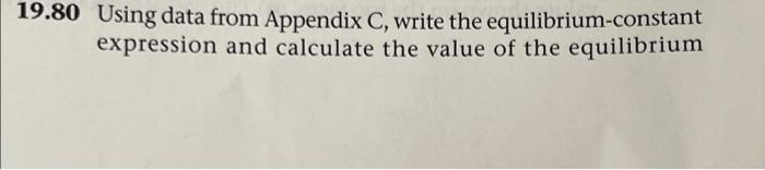 Solved 19.80 Using data from Appendix C, write the | Chegg.com