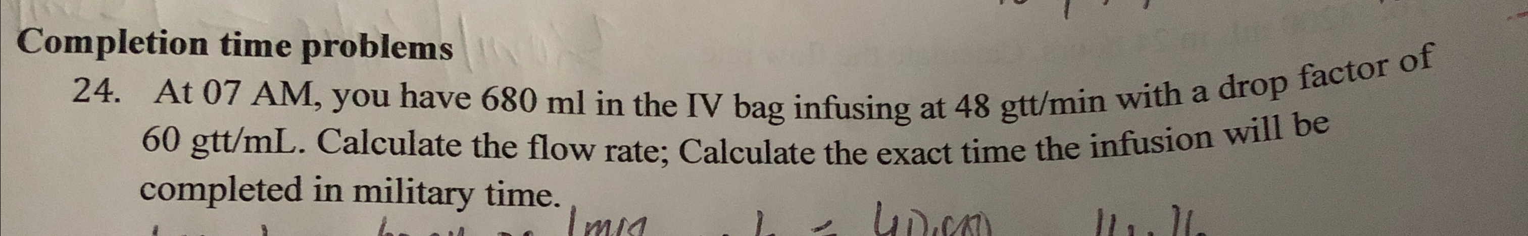 Solved Completion time problems24. ﻿At 07AM, ﻿you have 680ml | Chegg.com