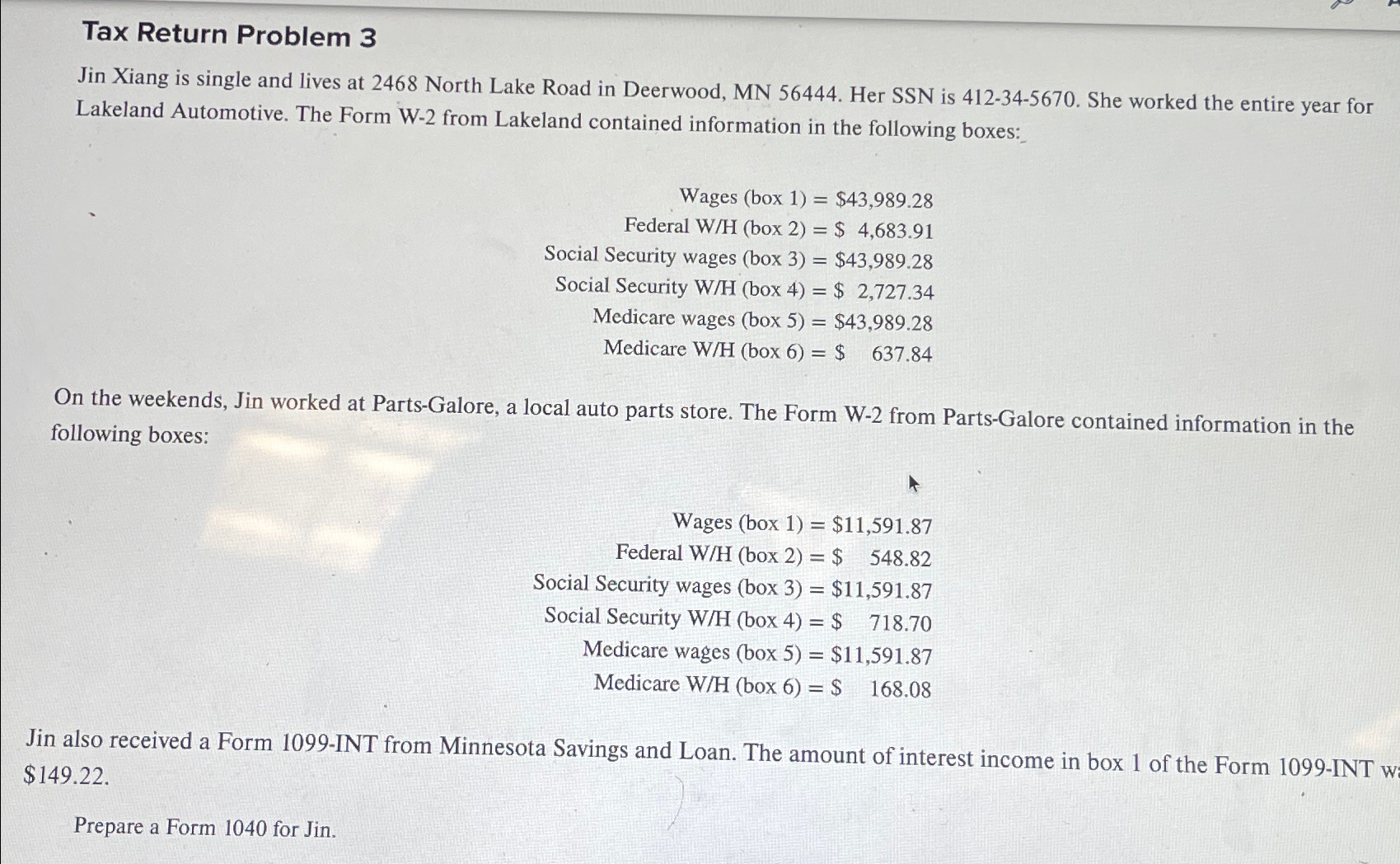 Solved Tax Return Problem 3Jin Xiang is single and lives at | Chegg.com