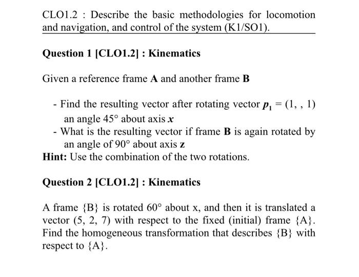 Solved CLO1.2 : Describe the basic methodologies for | Chegg.com