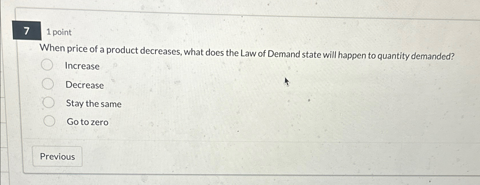 Solved 71 ﻿pointWhen price of a product decreases, what does | Chegg.com
