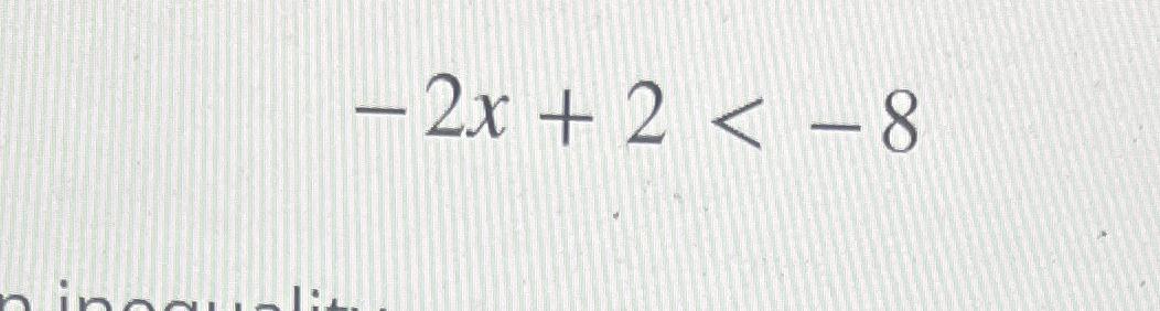 Solved -2x+2