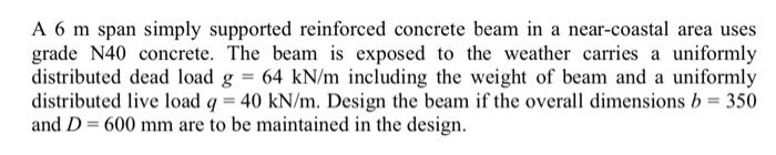 Solved A 6 m span simply supported reinforced concrete beam | Chegg.com