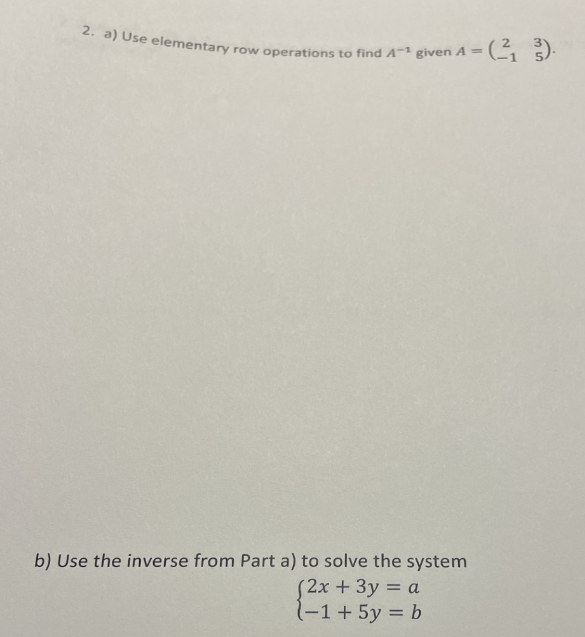 Solved a) ﻿Use elementary row operations to find A-1 ﻿given | Chegg.com