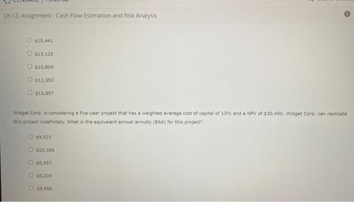 Solved Widget Corp, has to choose between two mutually | Chegg.com