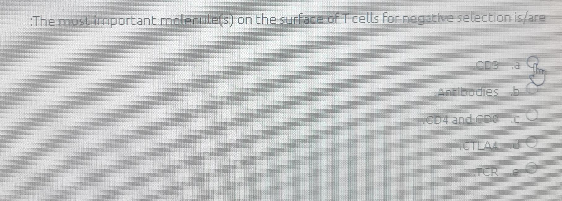 Solved The most important molecule(s) ﻿on the surface of T | Chegg.com