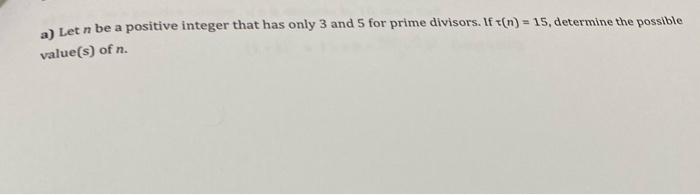 Solved A Let N Be A Positive Integer That Has Only 3 And 5 7856