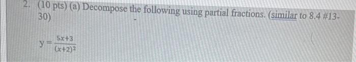 Solved 2. (10 pts) (a) Decompose the following using partial | Chegg.com