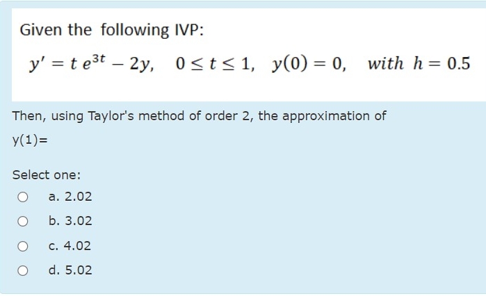 Solved Given the following IVP:y'=te3t-2y,0≤t≤1,y(0)=0, | Chegg.com