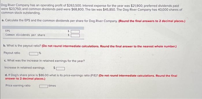 Solved Dog River Company has an operating profit of | Chegg.com