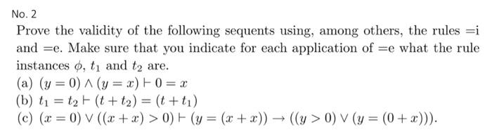 Solved No. 2 Prove the validity of the following sequents | Chegg.com