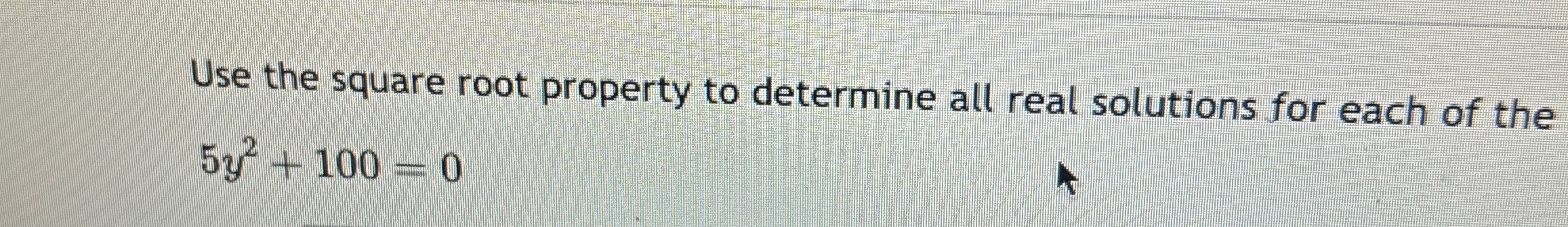 Solved Use the square root property to determine all real | Chegg.com