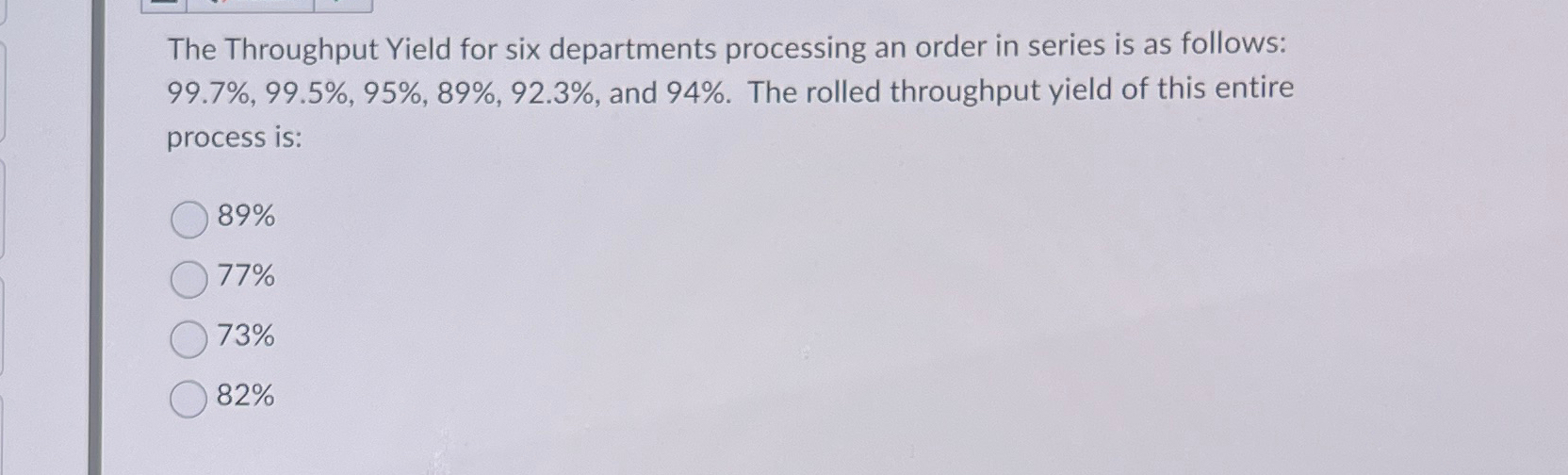Solved The Throughput Yield for six departments processing | Chegg.com