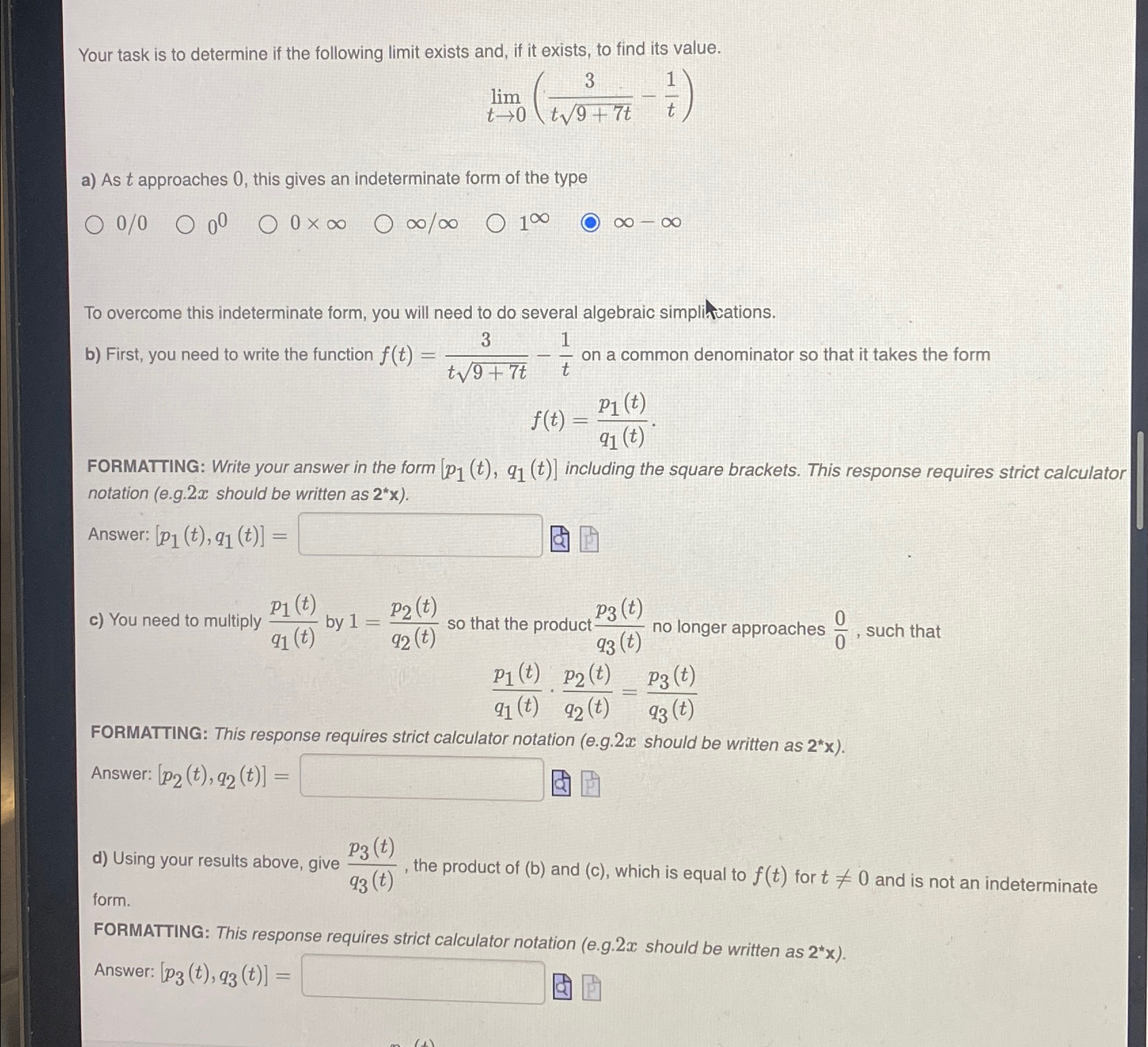 Solved Your task is to determine if the following limit | Chegg.com
