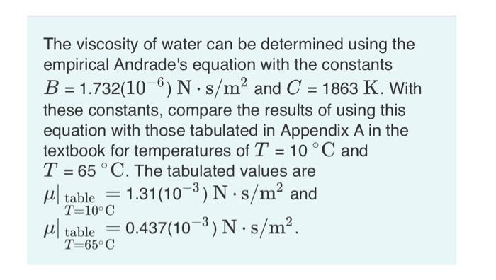 Solved The viscosity of water can be determined using the | Chegg.com