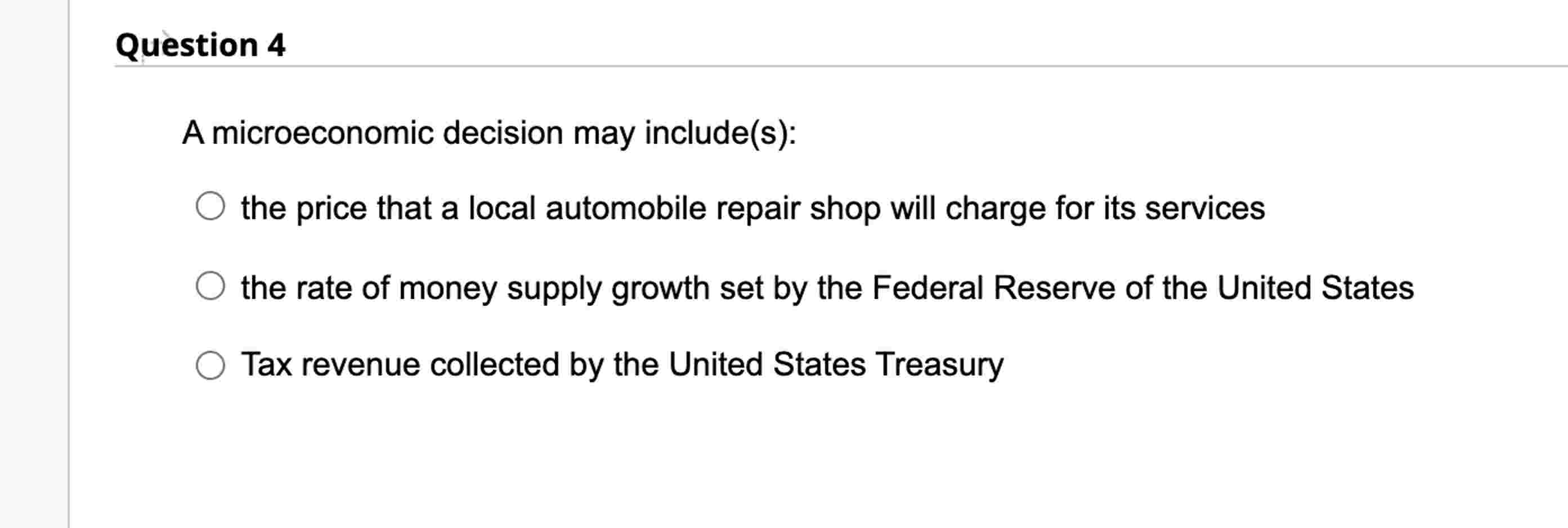 Solved Question 4A microeconomic decision may include(s):the | Chegg.com