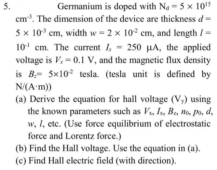 Solved Germanium is doped with Nd=5×1015 cm−3. The dimension | Chegg.com