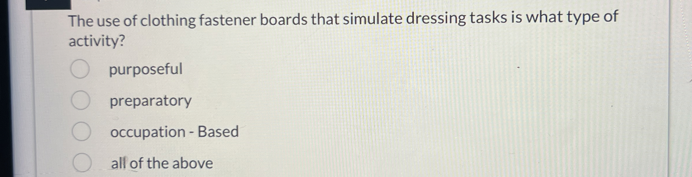 Solved The use of clothing fastener boards that simulate | Chegg.com