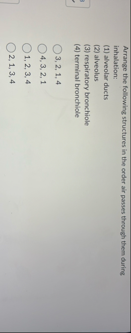 Solved Arrange the following structures in the order air | Chegg.com