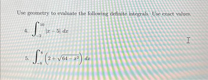 Solved Use geometry to evaluate the following definite | Chegg.com