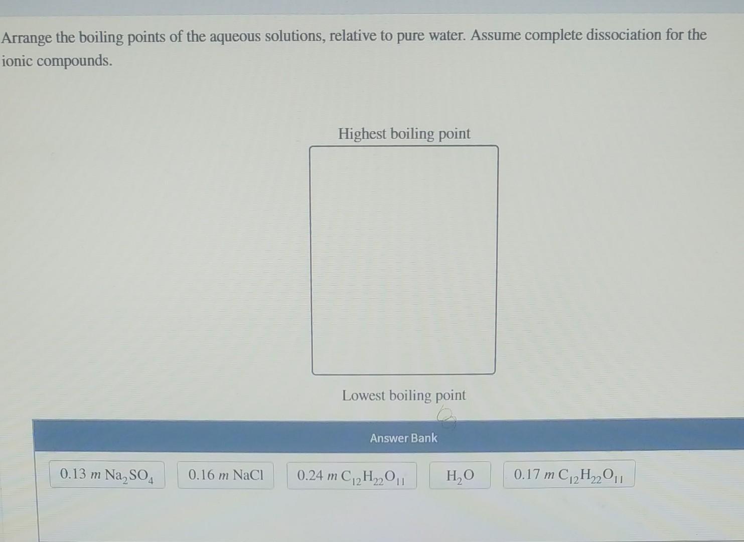 Solved Arrange the boiling points of the aqueous solutions, | Chegg.com