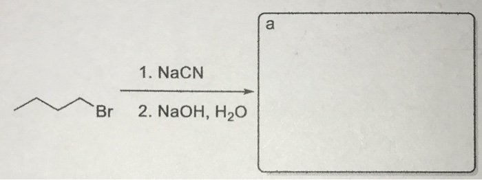 Solved a 1. NaCN Br 2. NaOH, H2O | Chegg.com