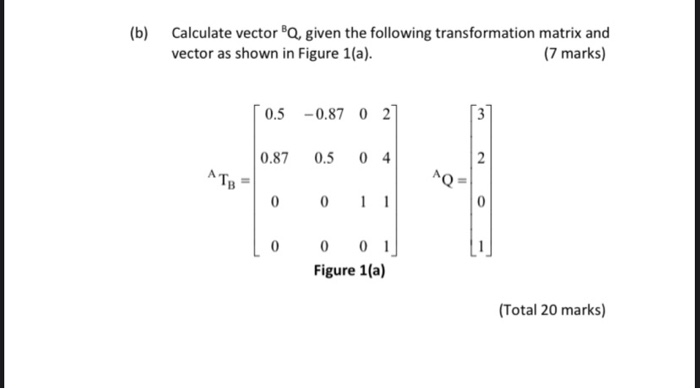 Solved (b) Calculate vector BQ, given the following | Chegg.com
