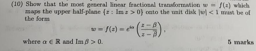 Solved (10) ﻿Show that the most general linear fractional | Chegg.com