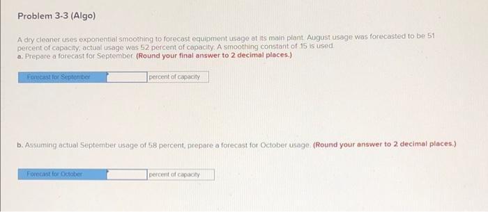 Solved Problem 3-3 (Algo) A dry cleaner uses exponential | Chegg.com