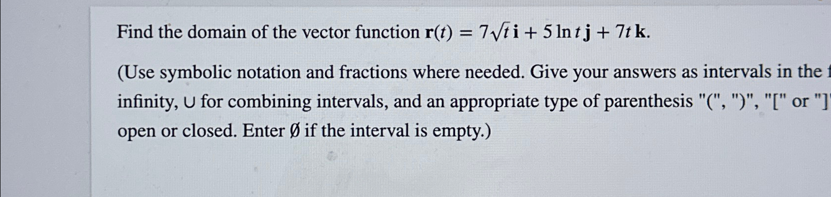 Solved Find the domain of the vector function | Chegg.com