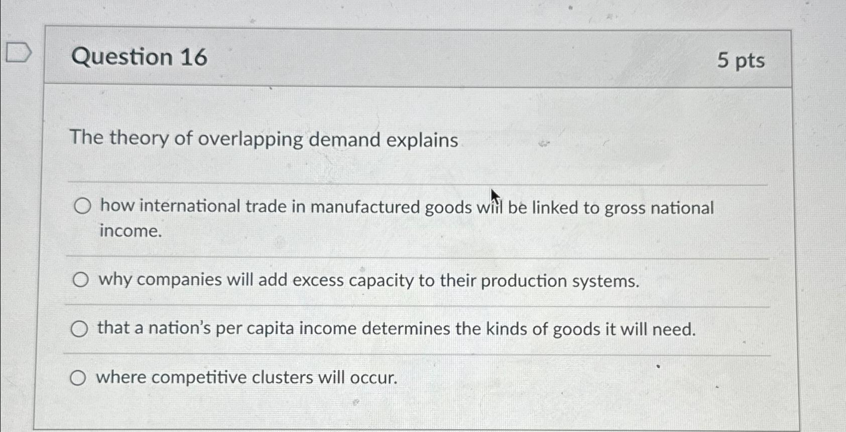 Solved Question 165 ﻿ptsThe theory of overlapping demand | Chegg.com