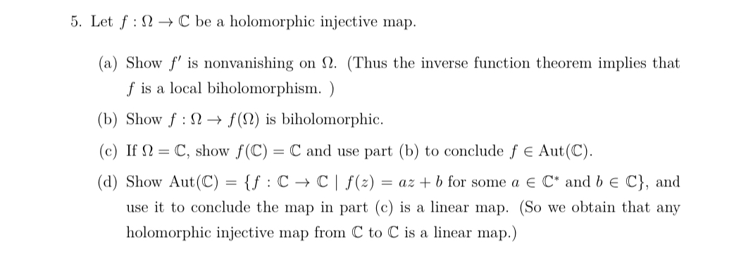 Solved Let f:Ω→C ﻿be a holomorphic injective map.(a) ﻿Show | Chegg.com