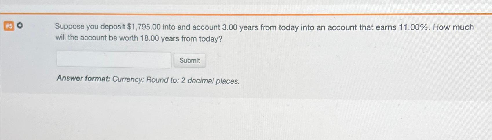 Solved Suppose you deposit $1,795.00 into and account 3.00 | Chegg.com Solved Suppose you deposit $1,795.00 into and account 3.00 | Chegg.com