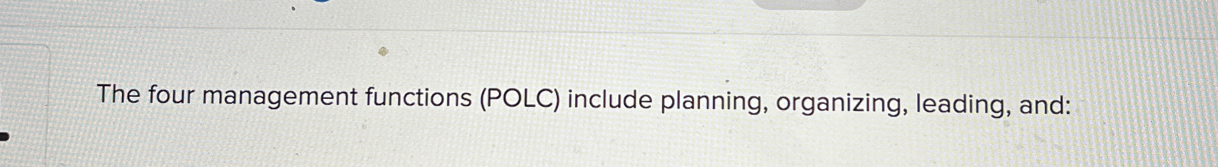 Solved The Four Management Functions Polc ﻿include