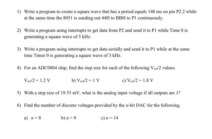 Solved 1) Write a program to create a square wave that has a | Chegg.com