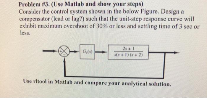 Solved Problem #3. (Use Matlab and show your steps) Consider | Chegg.com