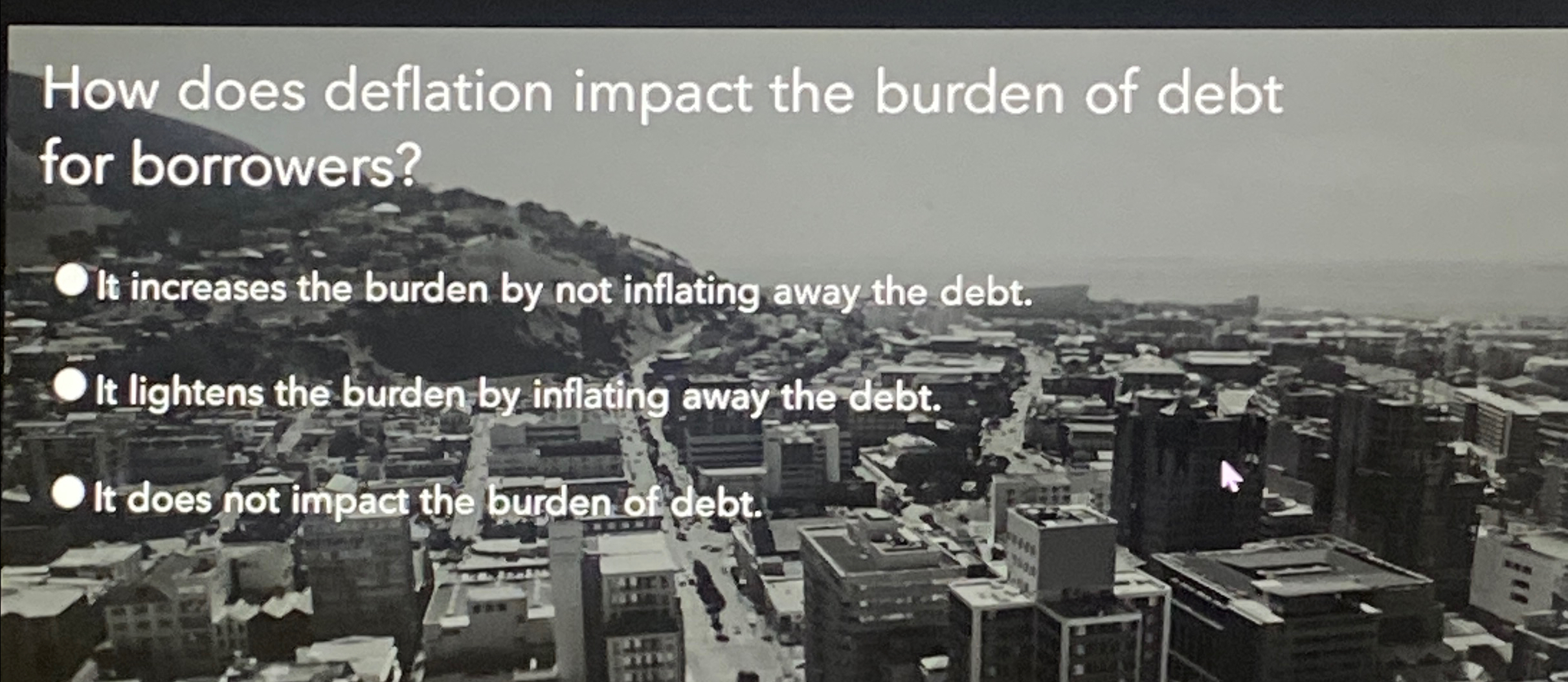 Solved How does deflation impact the burden of debt for | Chegg.com