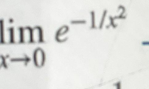Solved limx→0e-1x2 | Chegg.com