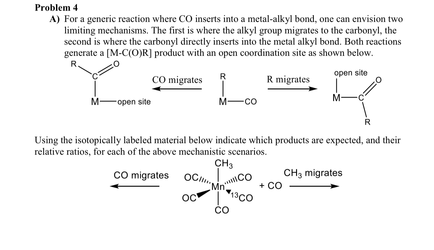 Solved Problem 4A) ﻿For a generic reaction where CO ﻿inserts | Chegg.com