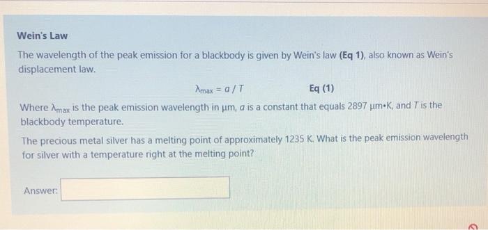 Solved Wein's Law The wavelength of the peak emission for a | Chegg.com