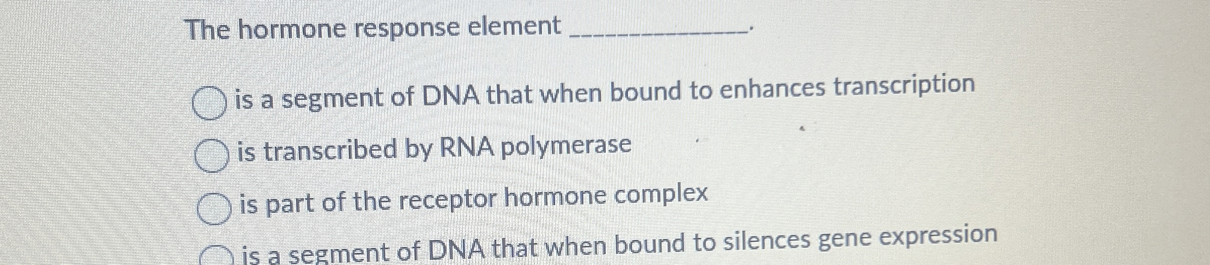 Solved The hormone response element q, ﻿is a segment of DNA | Chegg.com