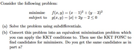 Solved Consider the following problem: ﻿minimise | Chegg.com