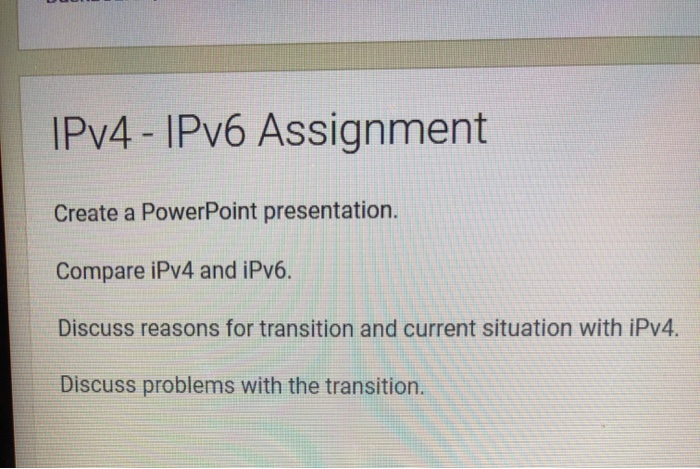 Solved Ipv4 Ipv6 Assignment Create A Powerpoint 8922